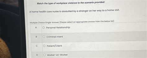 Solved Match the type of workplace violence to the scenario | Chegg.com