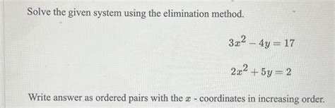 solved solve the given system using the elimination method