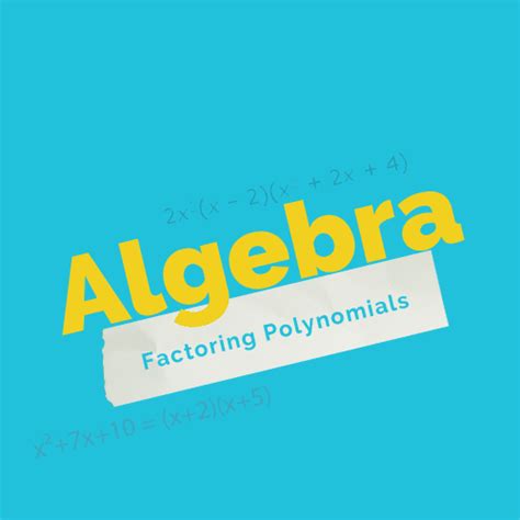 Factoring Polynomials Stepwise