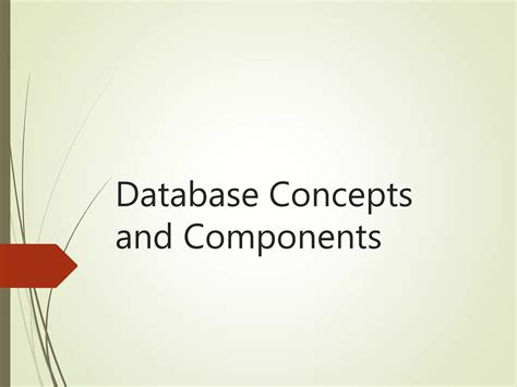 Database Concepts And Components Pptx Databases Computer Software And Applications