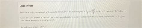 Solved Questionfind The Absolute Maximum And Absolute