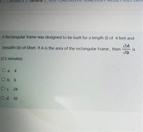 Solved A Rectangular Frame Was Designed To Be Built For A Chegg