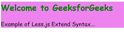 Less Js Extend Syntax Inside Ruleset GeeksforGeeks