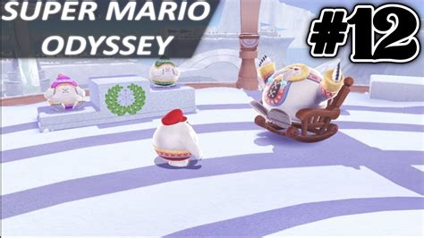 Super Mario Odyssey Part 12 Cold Feet Youtube