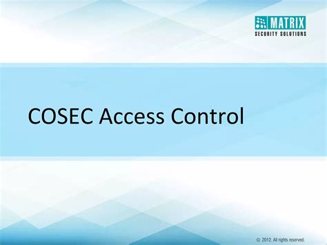 Matrix Security Solutions Cosec Access Control And Time Attendance Ppt