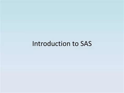 PPT Introduction To SAS PowerPoint Presentation Free Download ID 914626