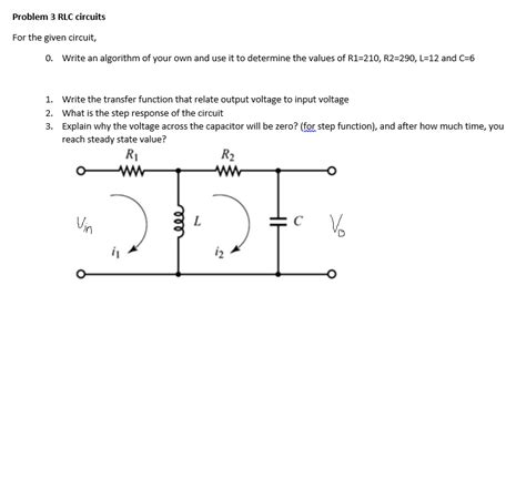 Solved Problem RLC Circuits For The Given Circuit Chegg