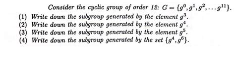Solved Consider The Cyclic Group Of Order 12