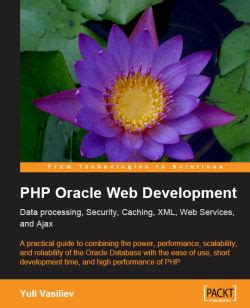 PHP Oracle Web Development Data Processing Security Caching XML Web Services And Ajax Packt