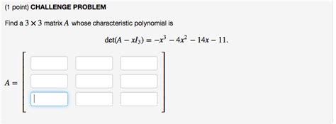 solved 1 point challenge problem find a 3 × 3 matrix a