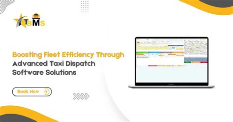 Boosting Fleet Efficiency Through Advanced Taxi Dispatch Software Solutions
