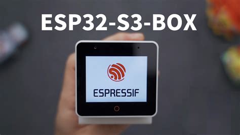 Smarten Up Your Life With ESP S BOX Espressif Systems