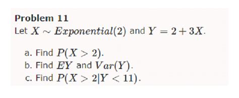 Solved Problem Let X Exponential And Y X A Find Chegg Com