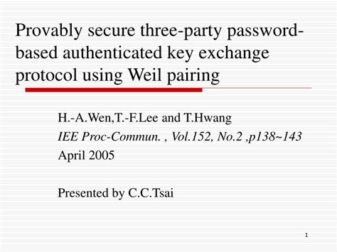 Ppt Provably Secure Three Party Password Based Authenticated Key