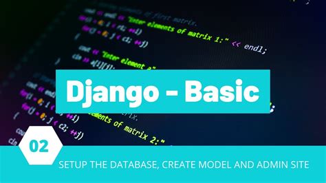 Python Django Tutorial For Beginner Part 02 Youtube