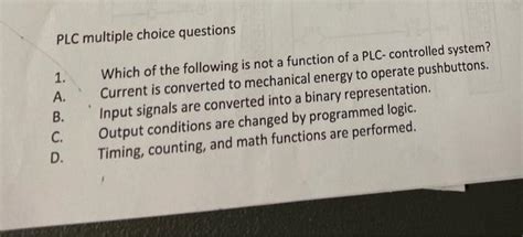 Solved Plc Multiple Choice Questions 1 A B C D Which Of