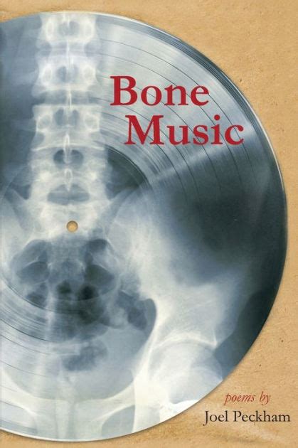 Bone Music By Joel Peckham Paperback Barnes And Noble®