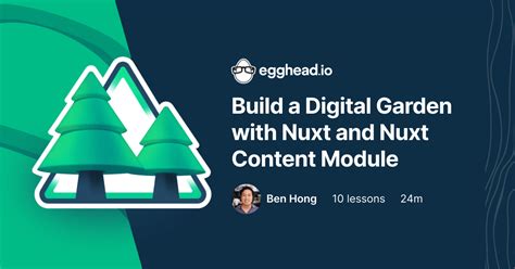 Free Course: Build a Digital Garden with Nuxt and Nuxt Content Module ...
