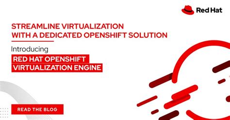 Red Hat Openshift Virtualization Engine A New Edition Of Openshift