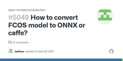 How To Convert Fcos Model To Onnx Or Caffe · Issue 5049 · Open Mmlabmmdetection · Github