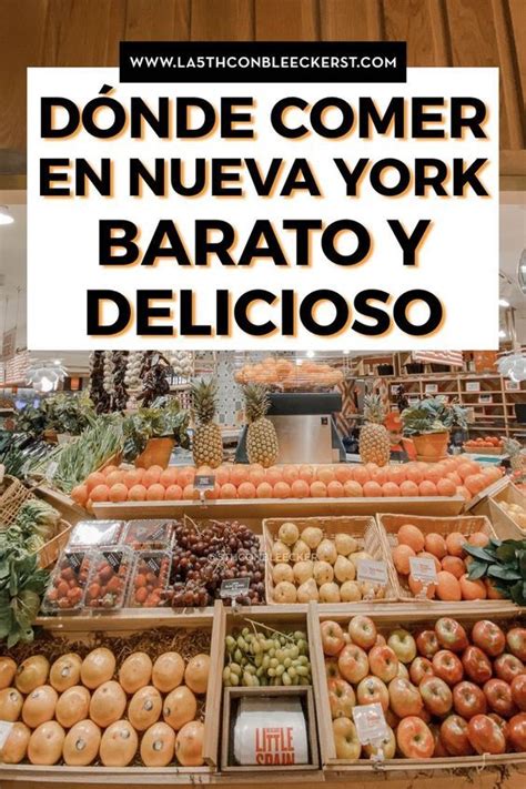 Dónde Comer En Nueva York Barato Y Delicioso 2025 Comida De Nueva