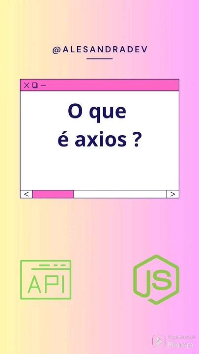 Saiba Como Fazer Requisição Usando Axios Frontend Axios