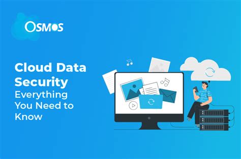 Cloud Data Security Everything You Need To Know Osmos Crm
