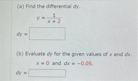 Solved A Find The Differential Dy 1 X 2 Dy Y B