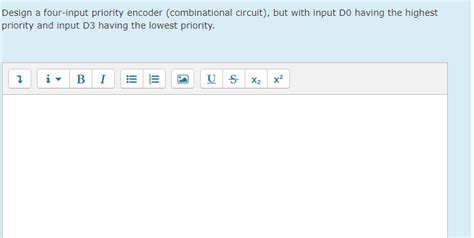 Solved Design A Four Input Priority Encoder Combinational