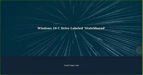 Strange Label Stateshared In Windows 10 C Drive Strange Label Stateshared In Windows 10 C Drive