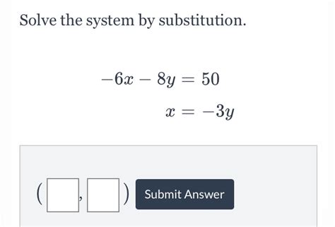 Answered Solve The System By Substitution 6x Bartleby