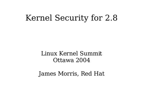 Kernel Security For 28 Kernel Summit 2004 Pdf Operating Systems Computer Software And