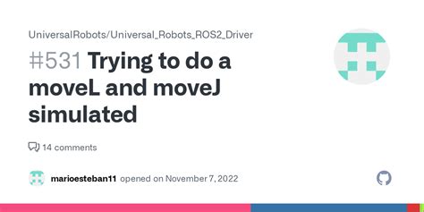 trying to do a movel and movej simulated · issue 531 · universalrobots