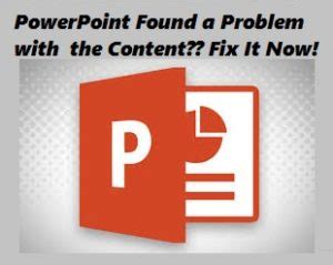 How To Fix PowerPoint Found A Problem With Content SFWare Blog