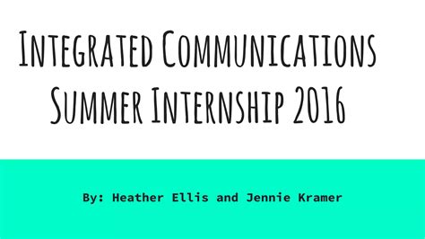 Integrated Communications Summer Internship 2016 Pdf