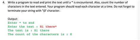 Solved 4 Write A Program To Read And Print The Text Until A