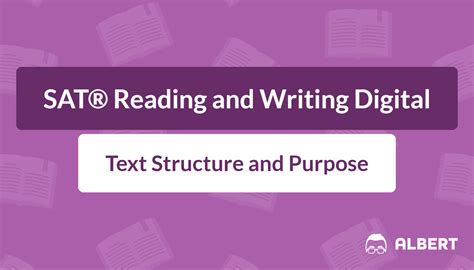 Text Structure And Purpose Sat® Reading And Writing Review Albert Resources