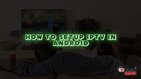 IPTV SMARTERS Android Vsmartlivetv Vsmartlivetv