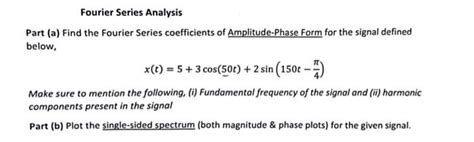 solved fourier series analysis part a find the fourier