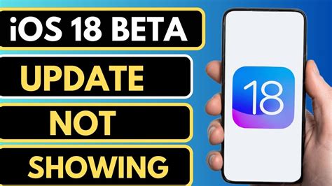 How To Fix Ios 18 Beta Update Not Showing Beta Update Not Showing Up