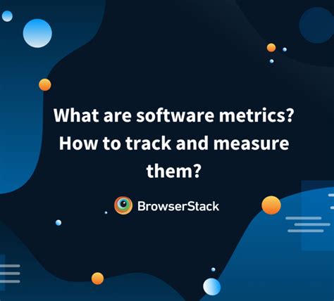Top 40 Engineering Kpis And Metric Examples For 2025 Browserstack
