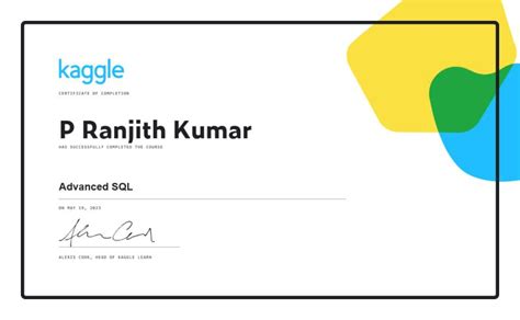P Ranjith Kumar On Linkedin Ive Completed The Advanced Sql Course On Kaggle