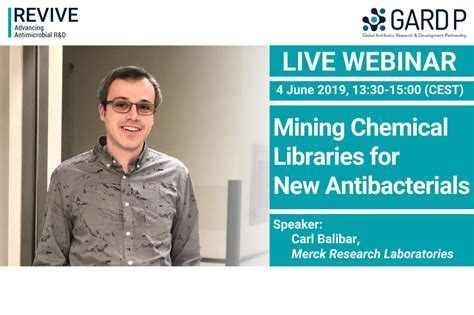 Mining Chemical Libraries For New Antibacterials Session 2 Revive