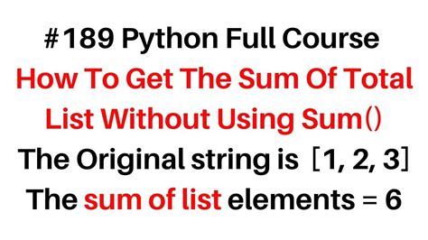 189 Python Full Course Sum Of List Without Using Sum Youtube