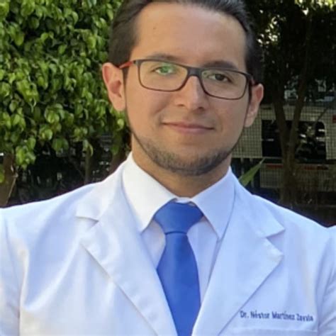 Nestor MartÍnez Zavala Fellow Doctor Of Medicine Instituto