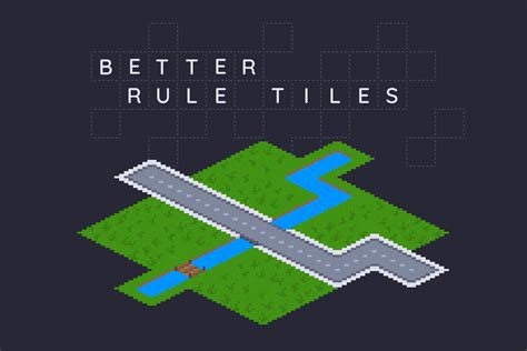 Better Rule Tiles Level Design Unity Asset Store
