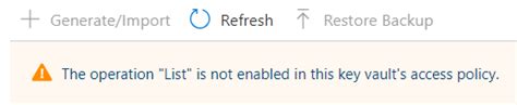 Azure Keyvault The Operation List Is Not Enabled In This Key Vault