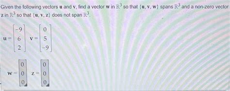 Solved Given The Following Vectors U And V Find A Vector W Chegg