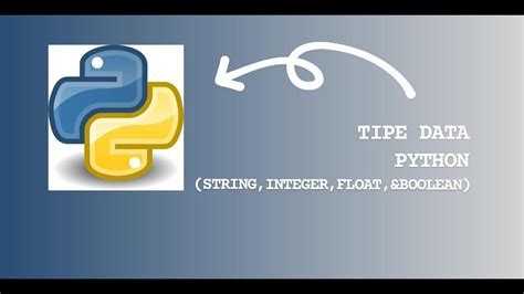 Bahasa Pemrograman Python String Integer Float Boolean YouTube