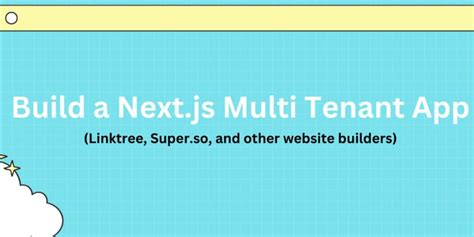 Step By Step Multi Tenant App With Nextjs Rdevto